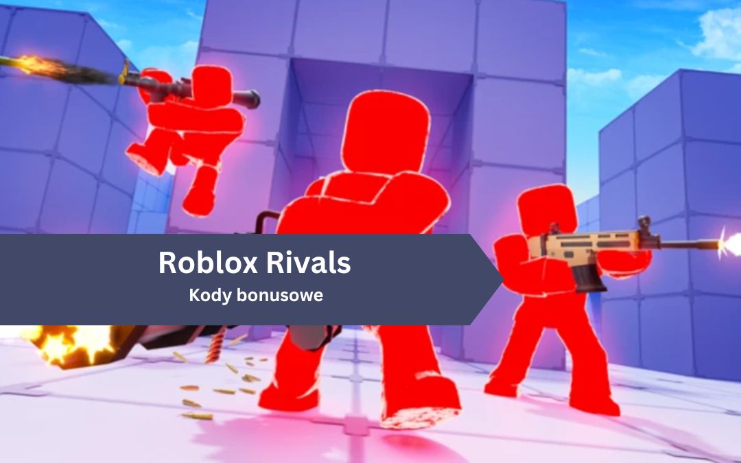 Roblox Rivals - Kody Bonusowe do Gry wrzesień 2025 - 🌟 Desercik.pl