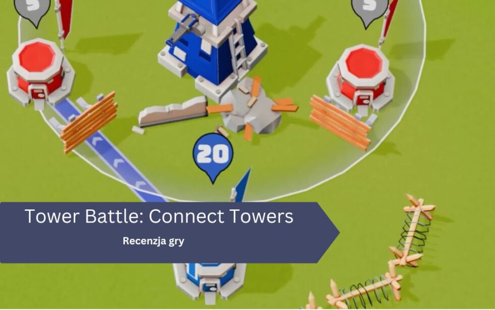 Tower Battle: Connect Towers - 🌟 Desercik.pl