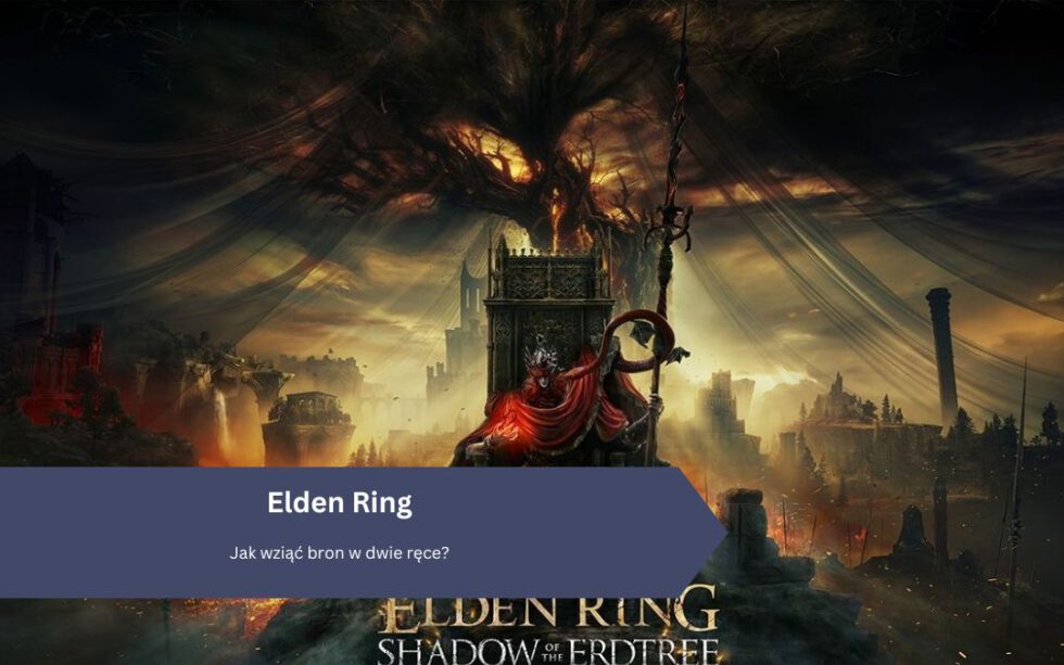 Elden Ring (Wiki) - Lista Poradników po Polsku, Tipsy, Sekrety i Buildy - Desercik.pl