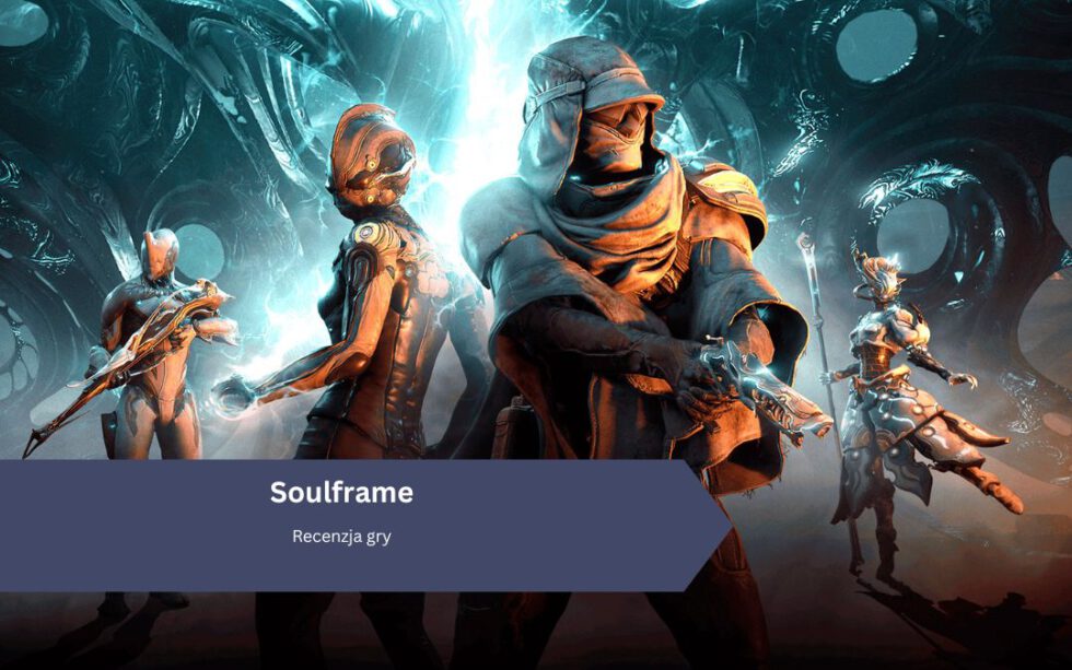 Soulframe - recenzja gry - 🌟 Desercik.pl