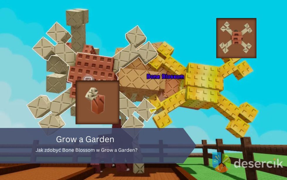 Jak zdobyć Bone Blossom w Grow a Garden? - 🌟 Desercik.pl